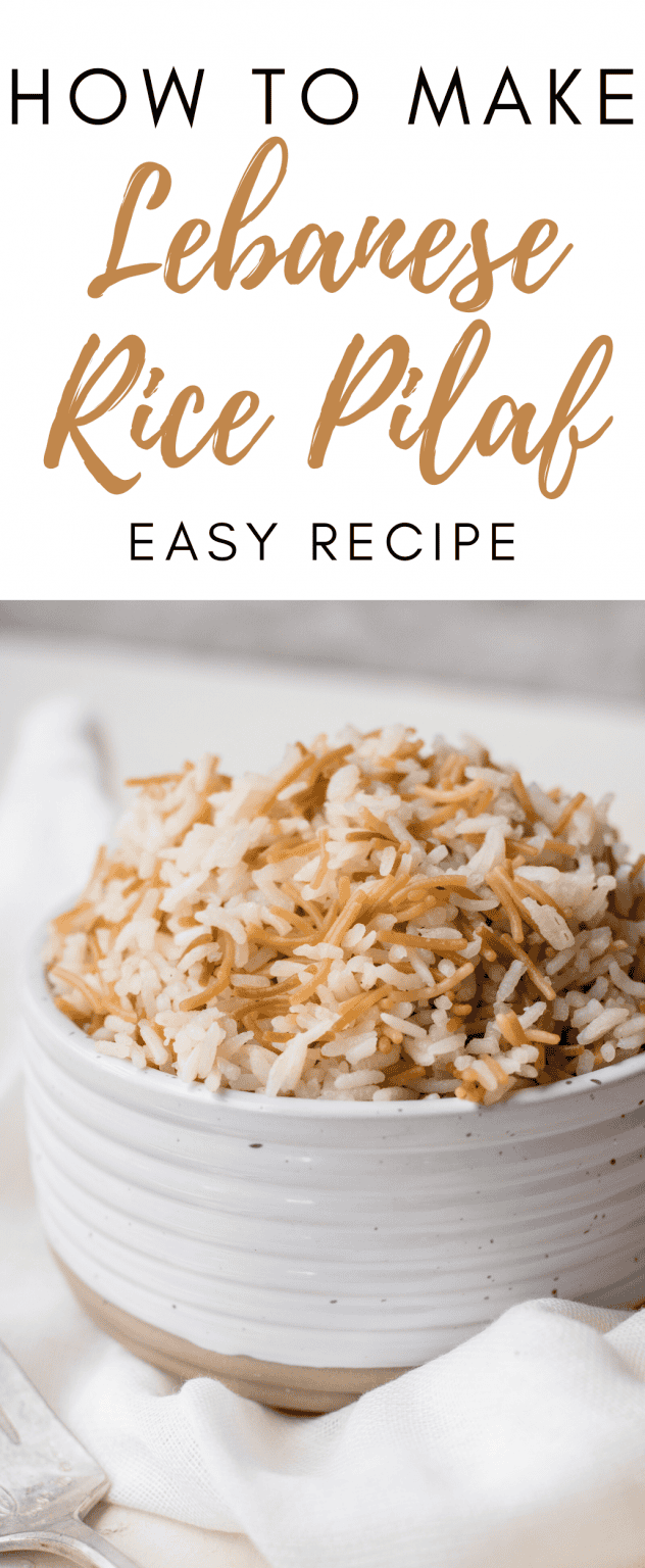 Lebanese rice pilaf with vermicelli and cinnamon - Lifestyle of a Foodie
