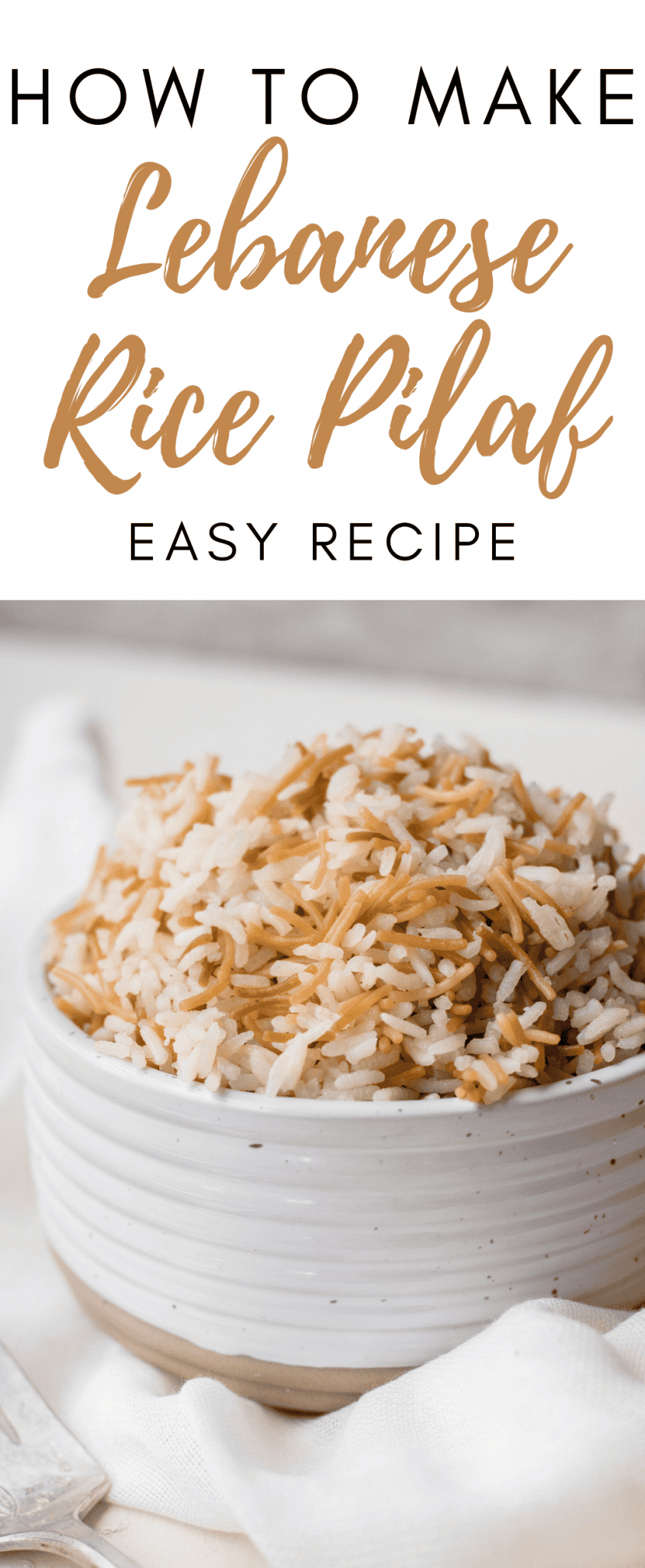 Lebanese rice pilaf with vermicelli and cinnamon - Lifestyle of a Foodie