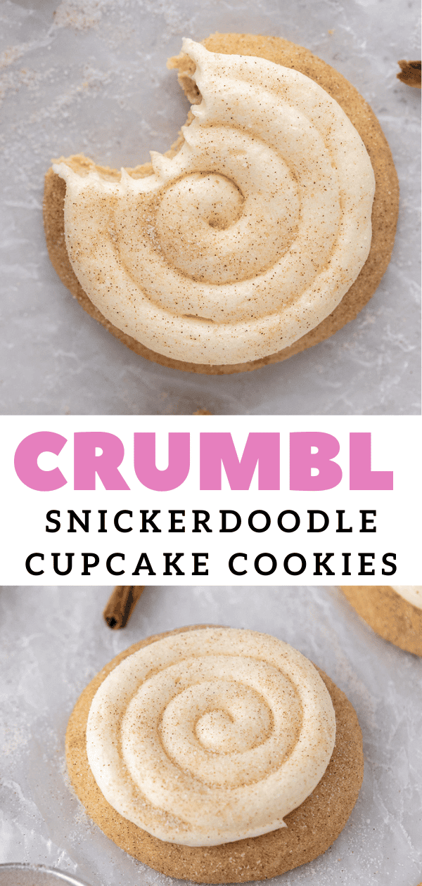 The Best CRUMBL Snickerdoodle Cupcake Cookies - Lifestyle of a Foodie