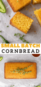 Easy Small batch Cornbread in a Loaf Pan - Lifestyle of a Foodie