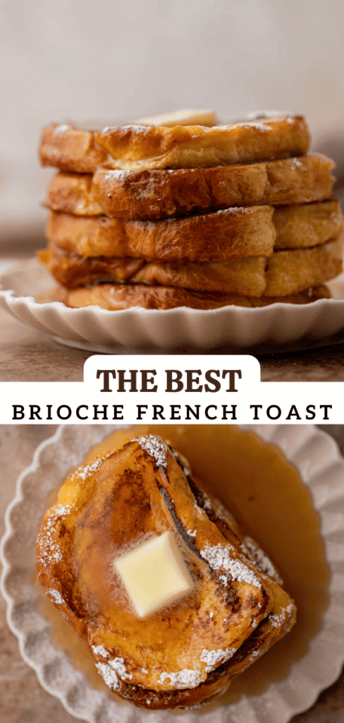 The best Brioche French Toast Recipe - Lifestyle of a Foodie