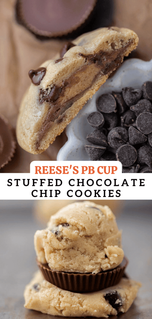 Easy Reese's Stuffed Chocolate Chip Cookies - Lifestyle of a Foodie