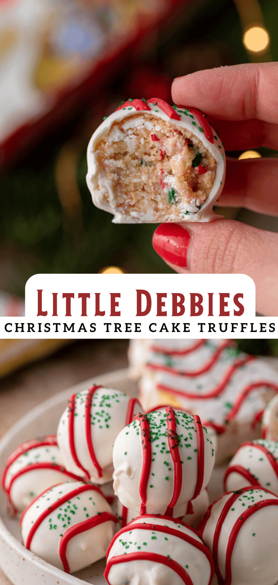 The Best Little Debbie Christmas Tree Cake Truffles - Lifestyle of a Foodie