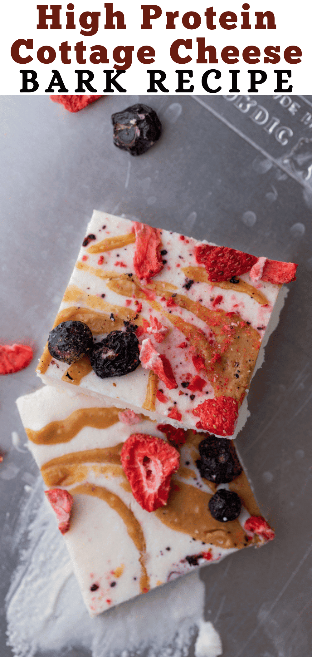 High Protein Frozen Cottage Cheese Bark Recipe - Lifestyle of a Foodie