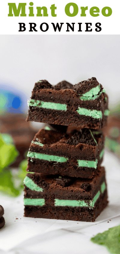 Ultimate fudge Mint Oreo Brownies Recipe - Lifestyle of a Foodie