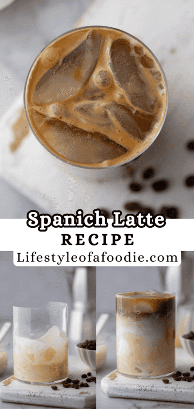 The Best Spanish Latte Recipe - Lifestyle of a Foodie