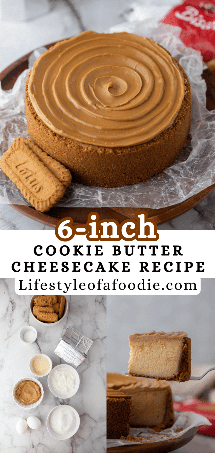 The Best 6-inch Biscoff Cheesecake Recipe - Lifestyle of a Foodie