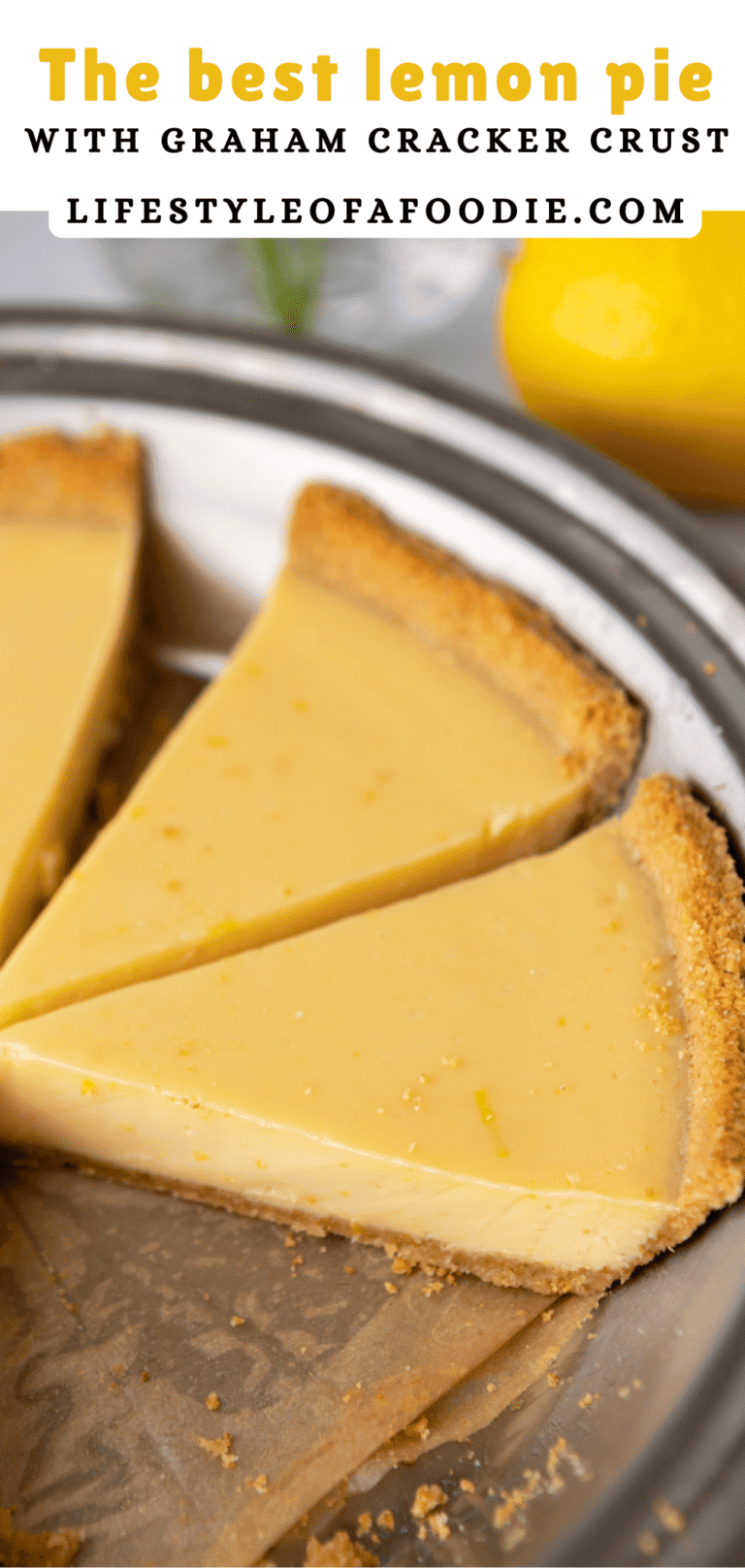 The Best Lemon Pie with Graham Cracker Crust Recipe - Lifestyle of a Foodie
