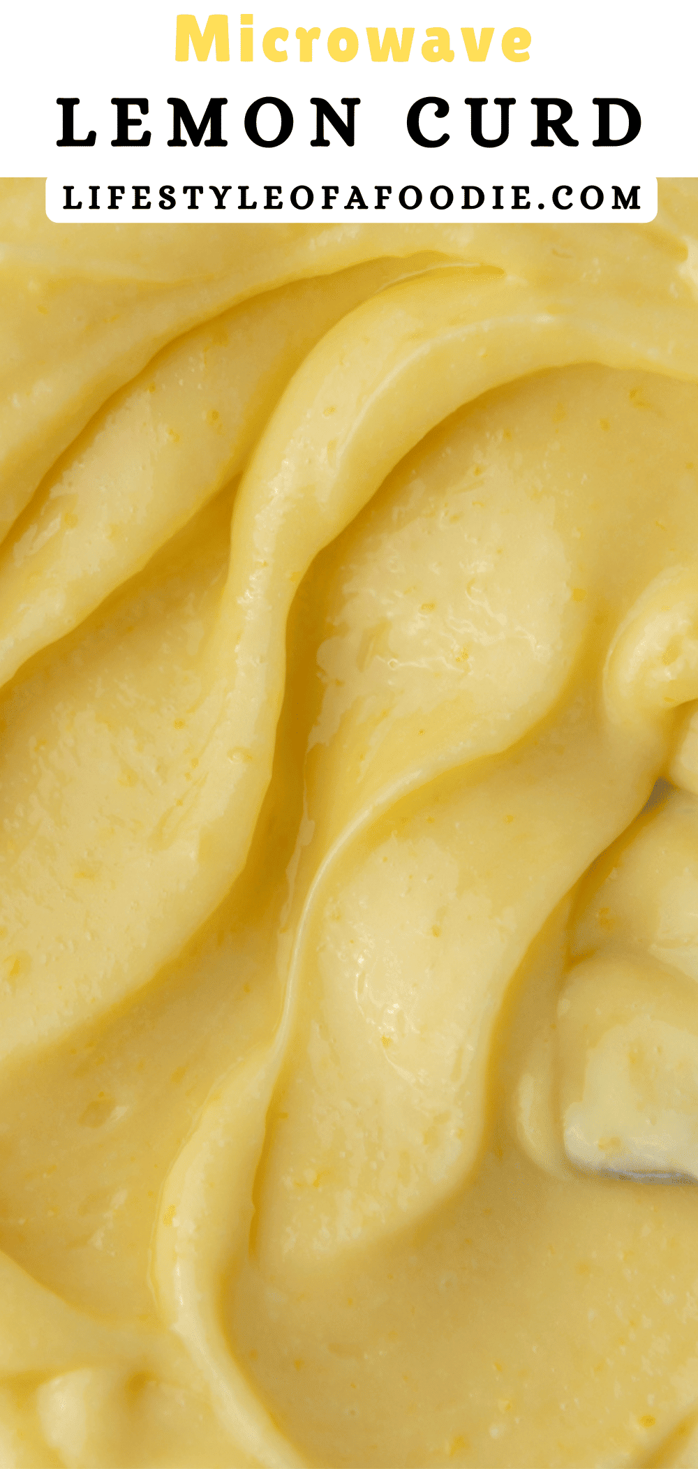 The Best Microwave Lemon Curd Recipe - Lifestyle of a Foodie