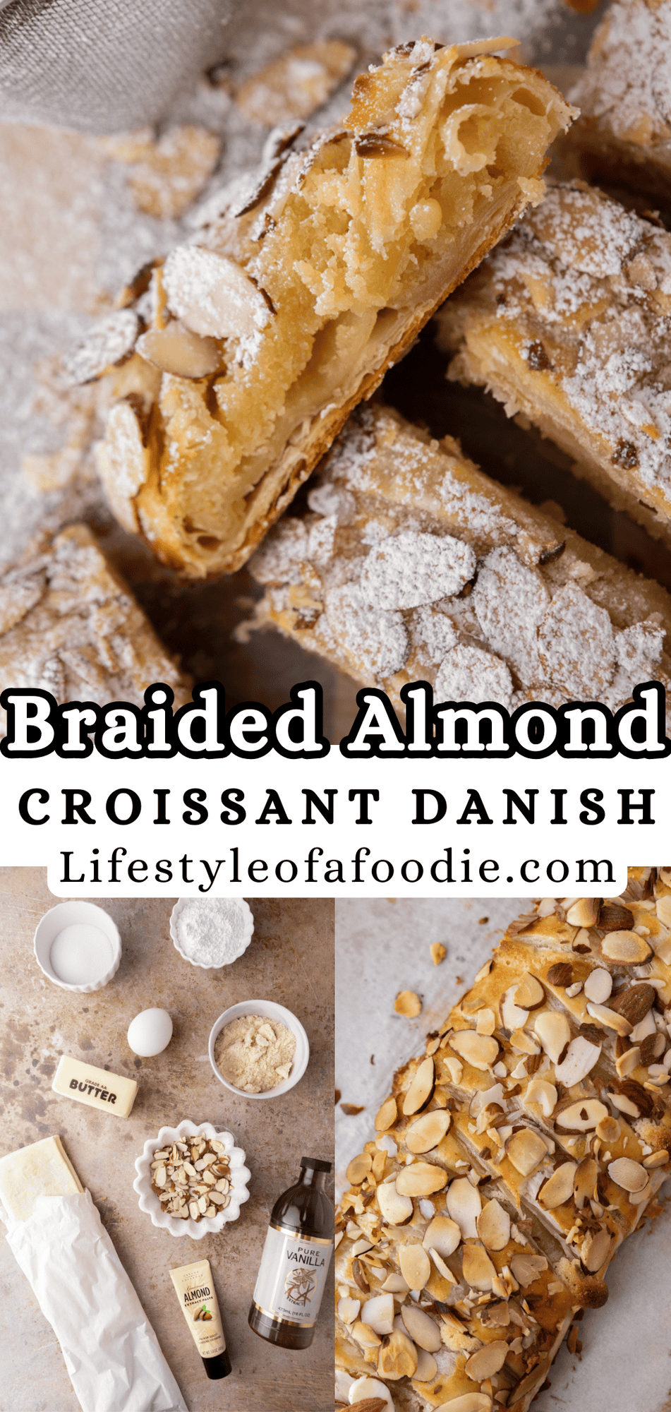The Best Braided Almond Croissant Danish Recipe - Lifestyle of a Foodie