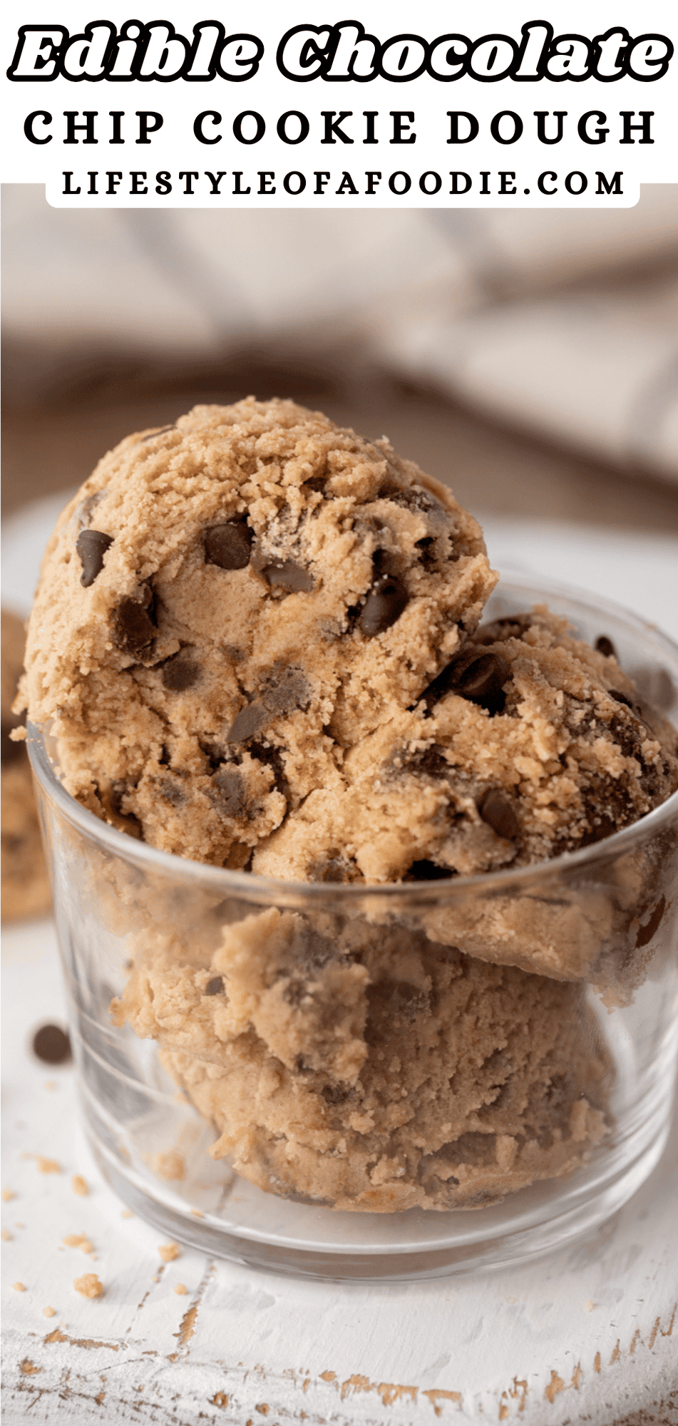 The Best edible chocolate chip cookie dough recipe - Lifestyle of a Foodie