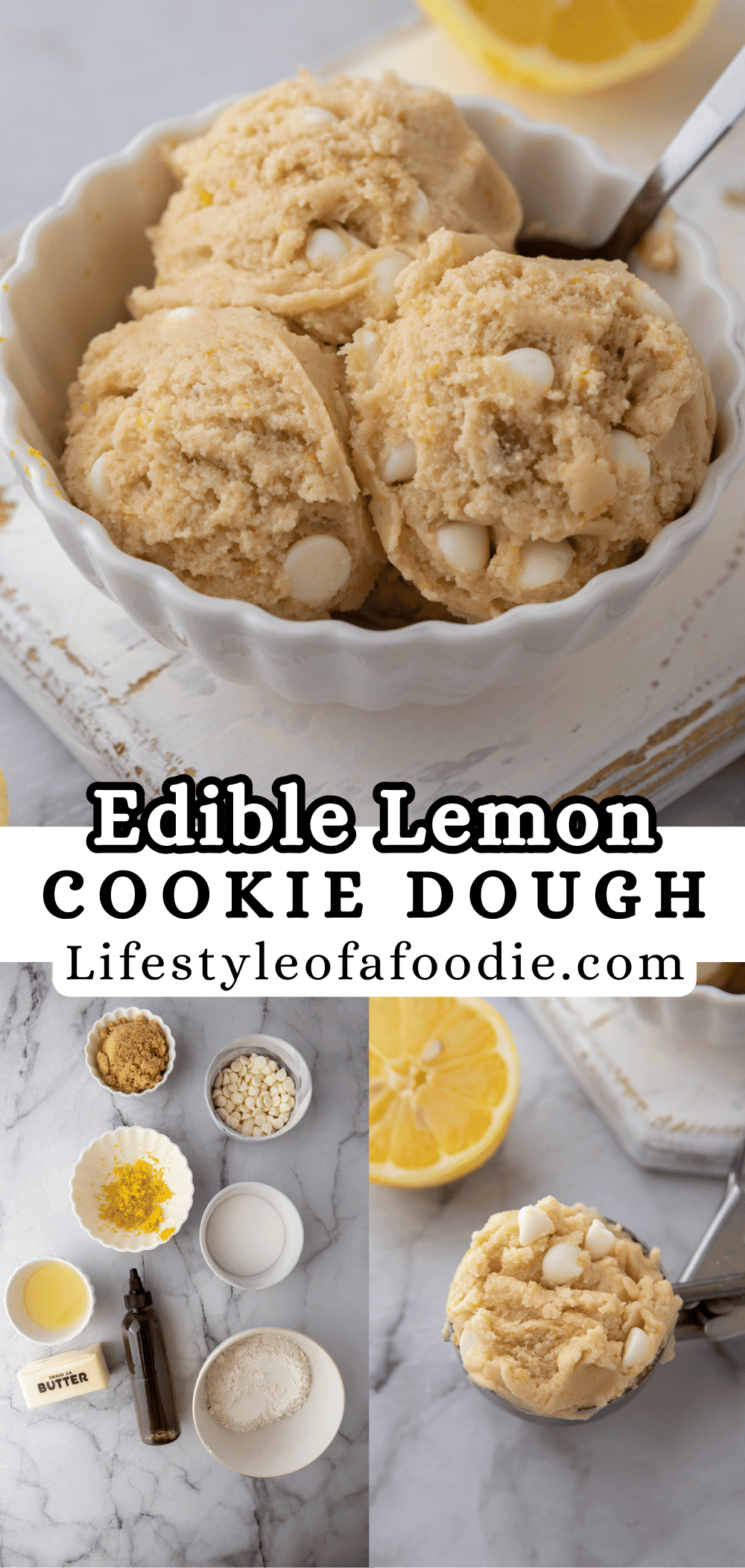 The Best Edible Lemon Cookie Dough Recipe - Lifestyle of a Foodie