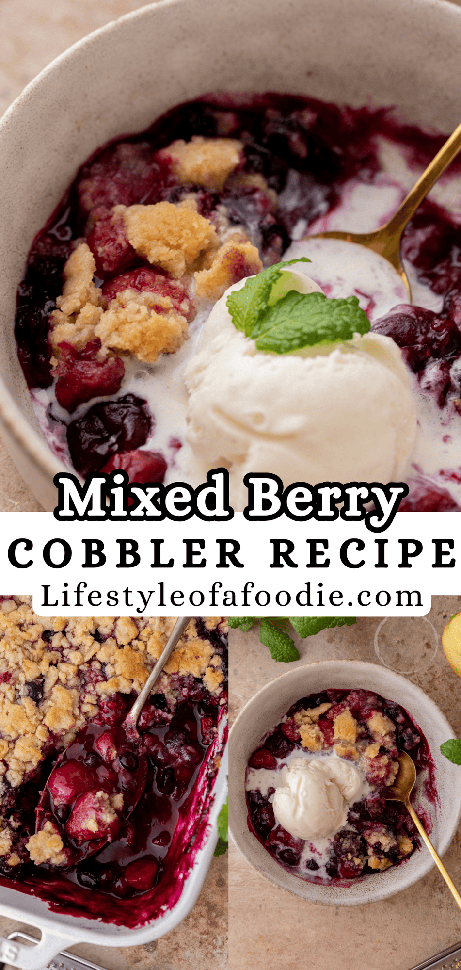 The Best Mixed Berry Cobbler Recipe - Lifestyle of a Foodie