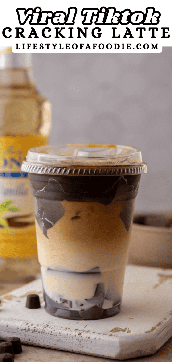 Tiktok Viral Iced Cracking Latte Copycat Recipe - Lifestyle of a Foodie