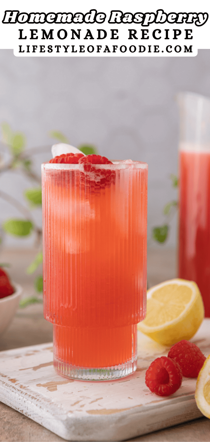 The Best Raspberry Lemonade Recipe - Lifestyle of a Foodie
