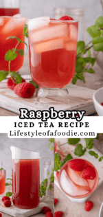 The Best Raspberry Iced Tea Recipe - Lifestyle of a Foodie