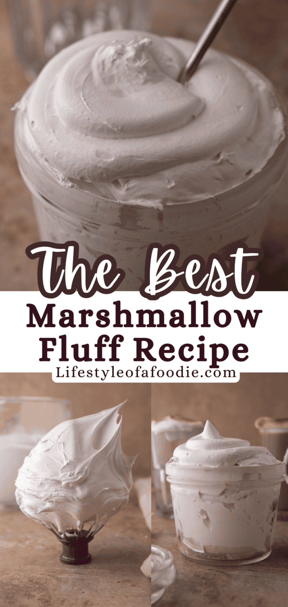 The Best Marshmallow Fluff Recipe - Lifestyle of a Foodie
