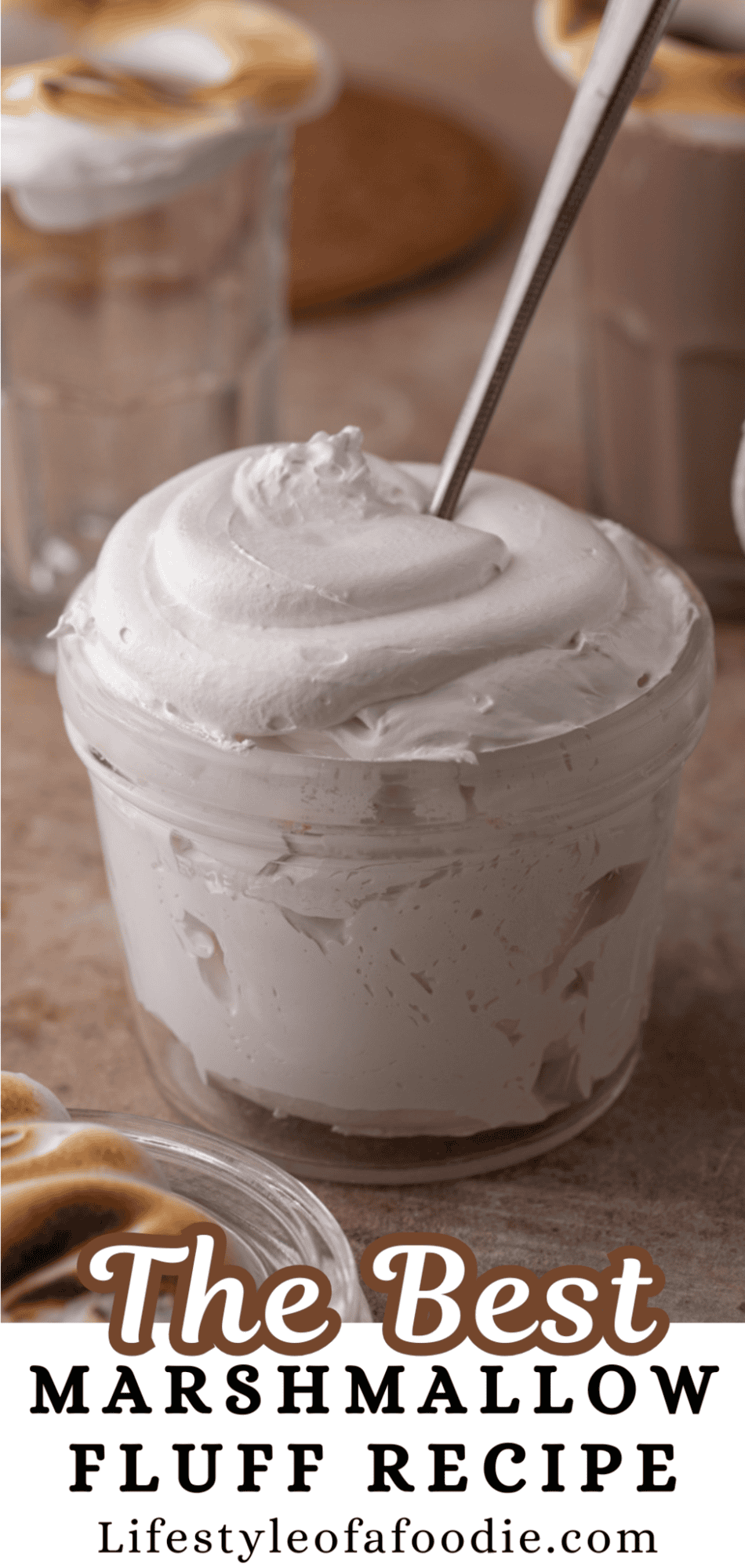 The Best Marshmallow Fluff Recipe - Lifestyle of a Foodie