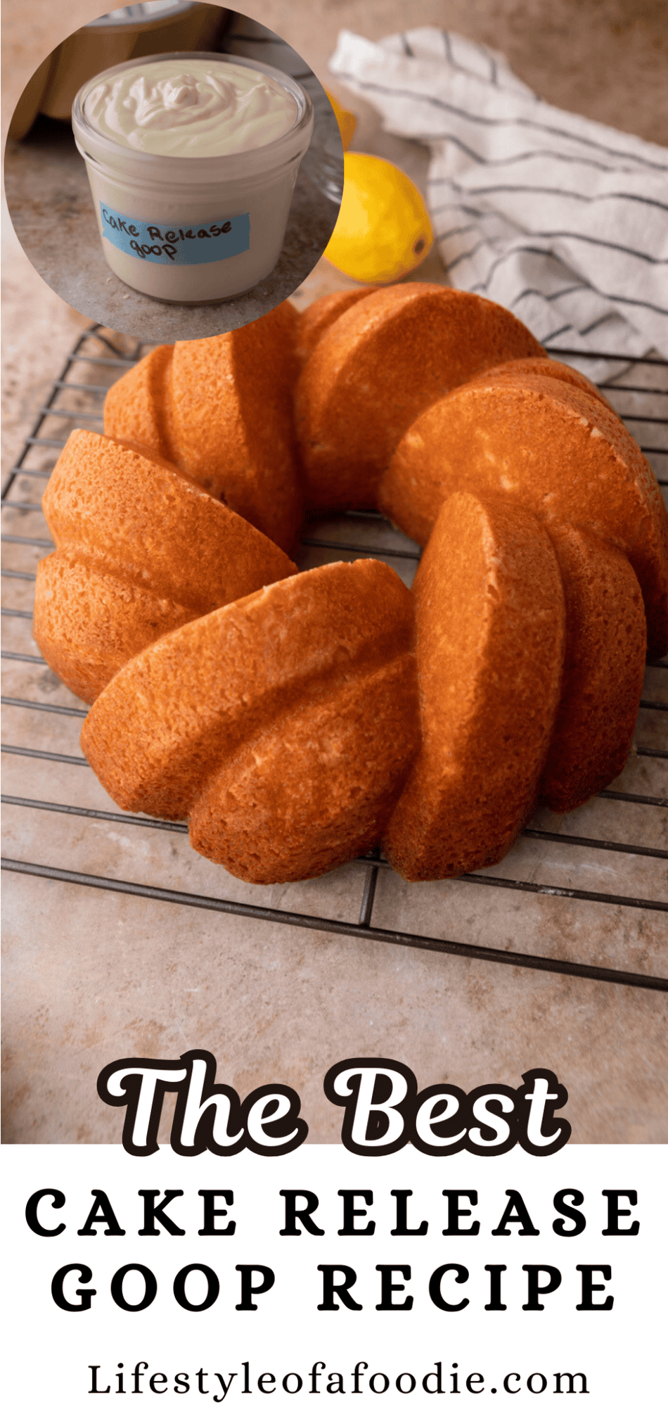 How to Make Easy Cake Release Recipe - Lifestyle of a Foodie