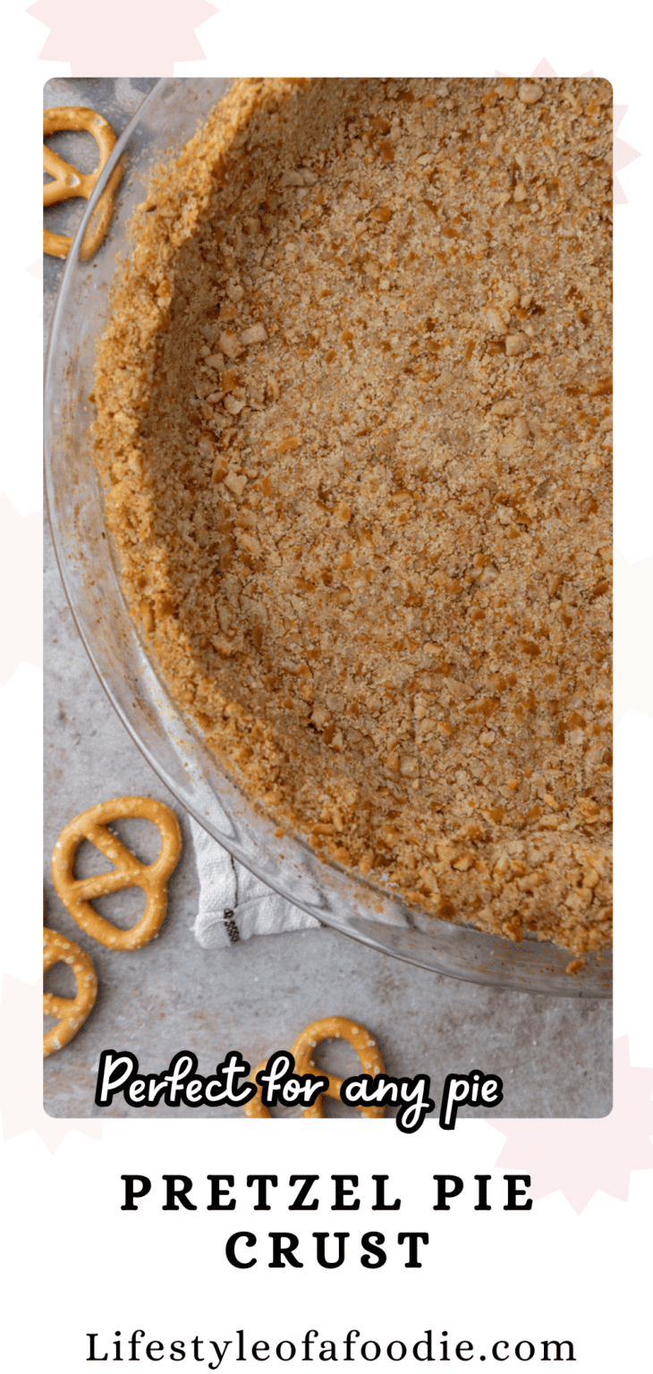 The Best Pretzel Pie Crust Recipe - Lifestyle of a Foodie