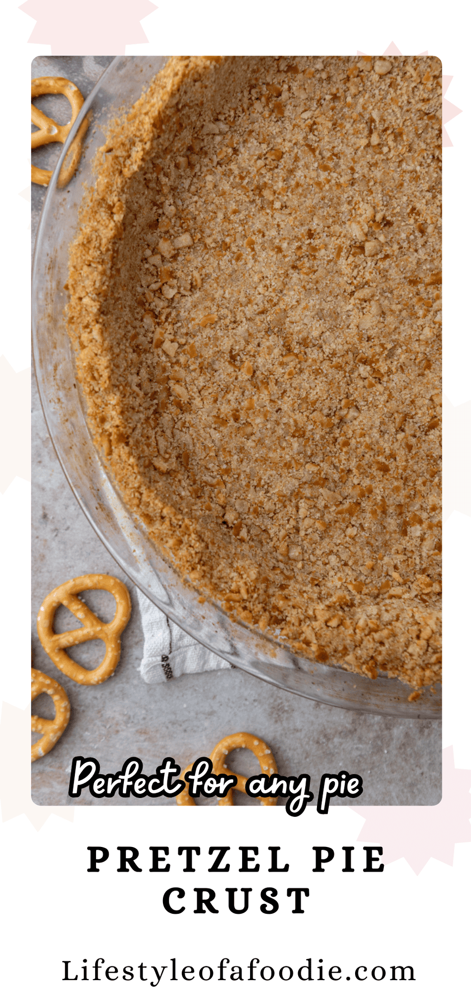 The Best Pretzel Pie Crust Recipe - Lifestyle of a Foodie