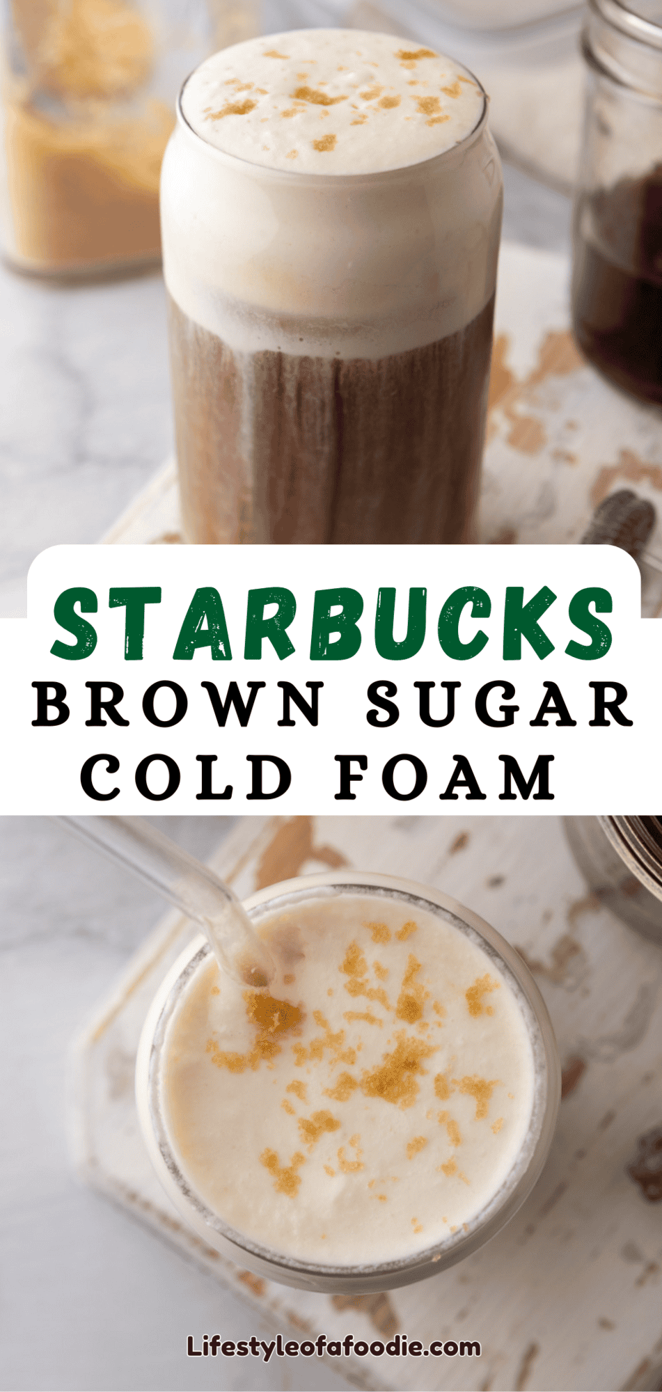 The Best Starbucks Brown Sugar Cold Foam Recipe - Lifestyle of a Foodie