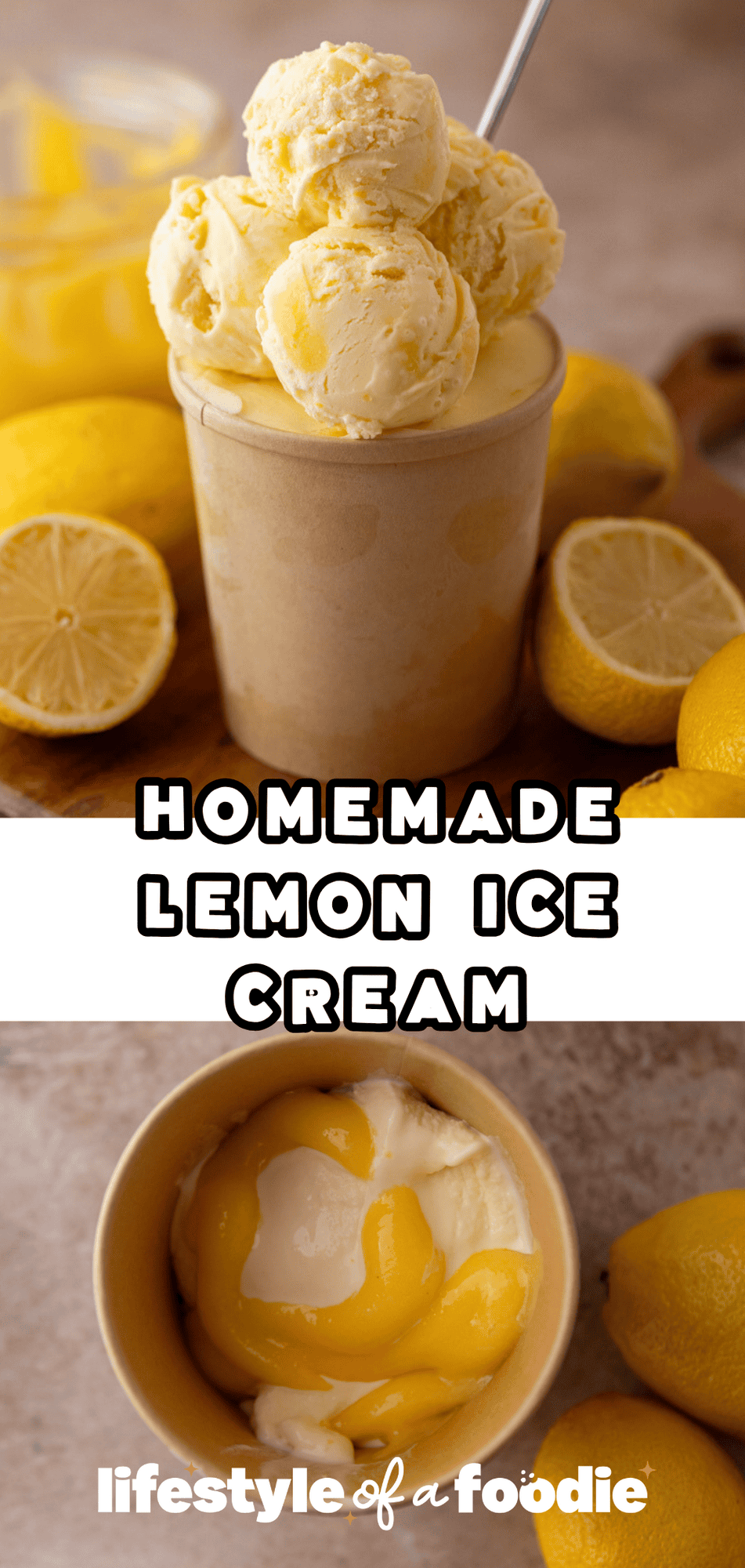 How to Make Lemon Ice Cream from Scratch - Lifestyle of a Foodie
