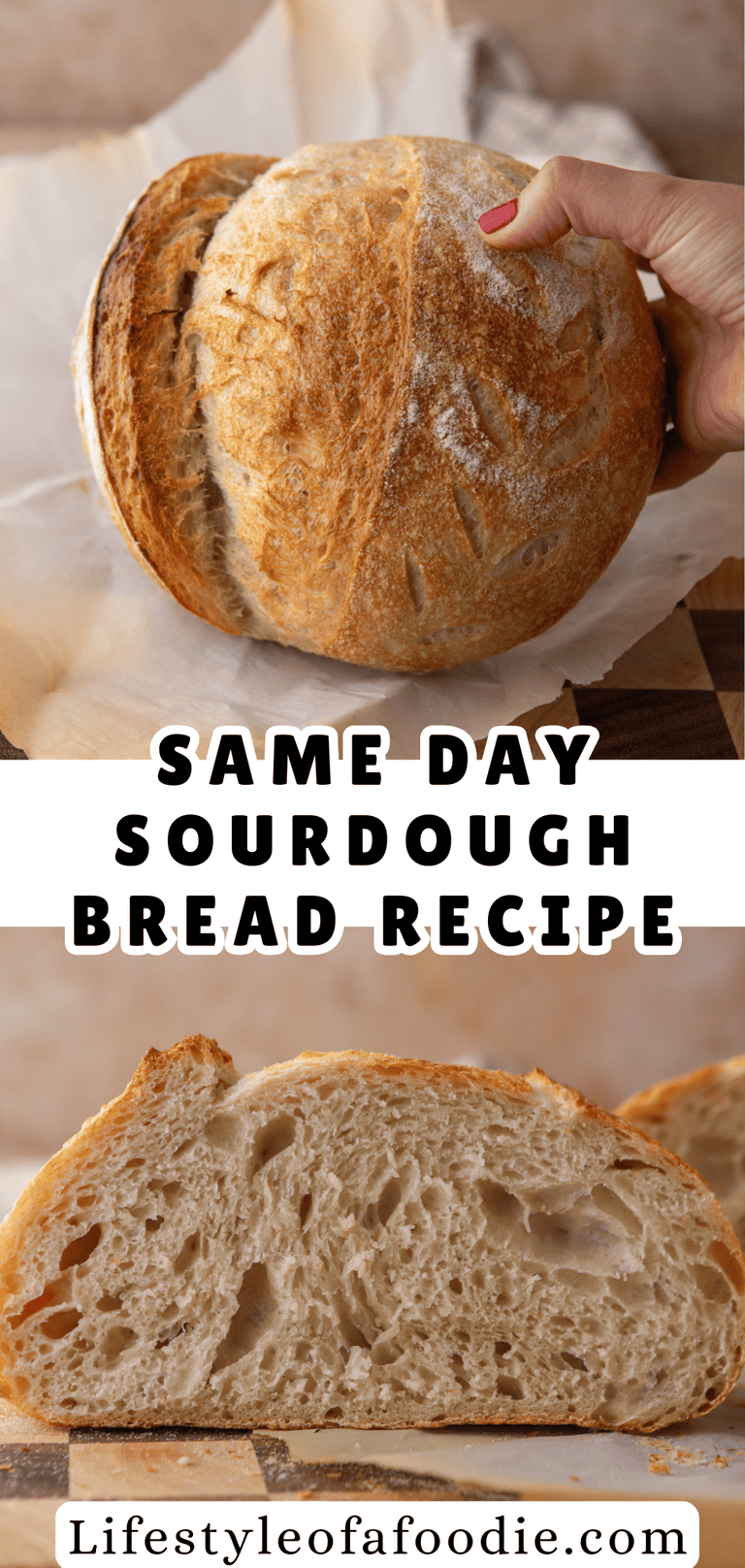 The Best Same Day Sourdough Bread Recipe - Lifestyle of a Foodie